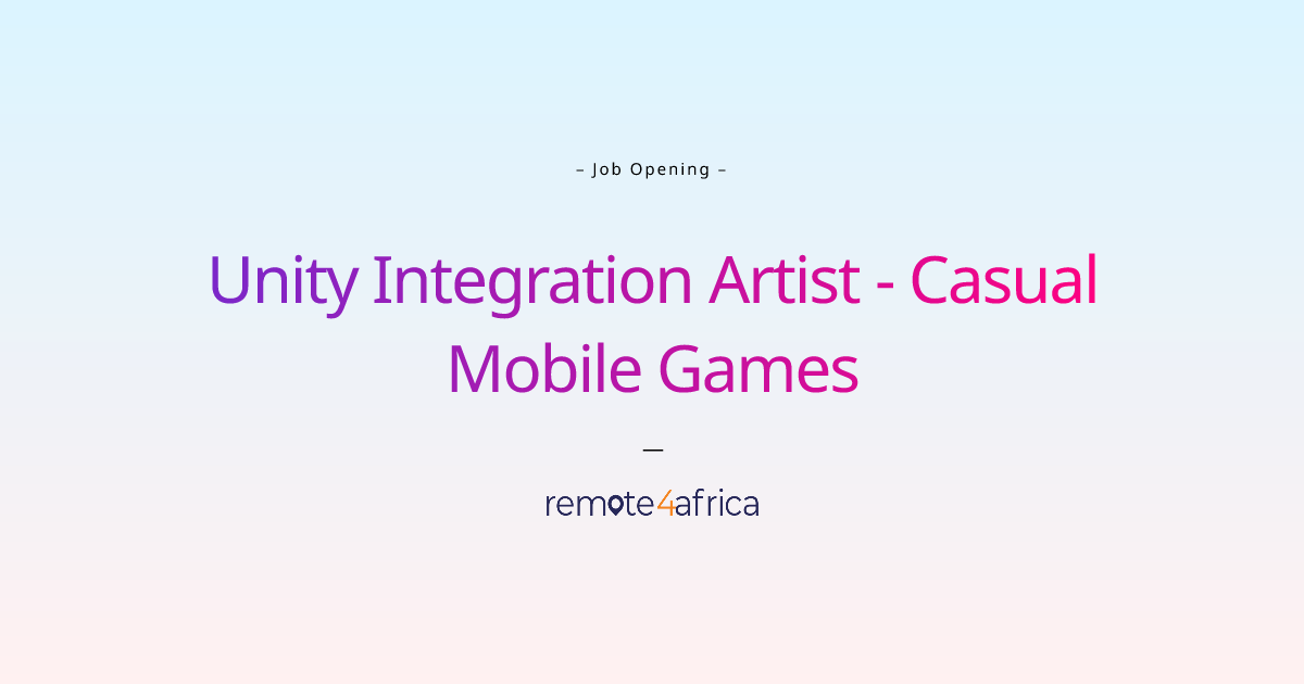 Remote Unity Integration Artist - Casual Mobile Games job at Sports ...