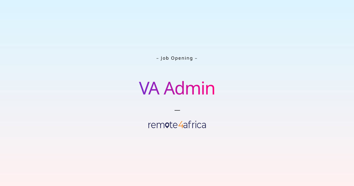 Remote VA Admin job at Human Resource Services company | Remote4Africa