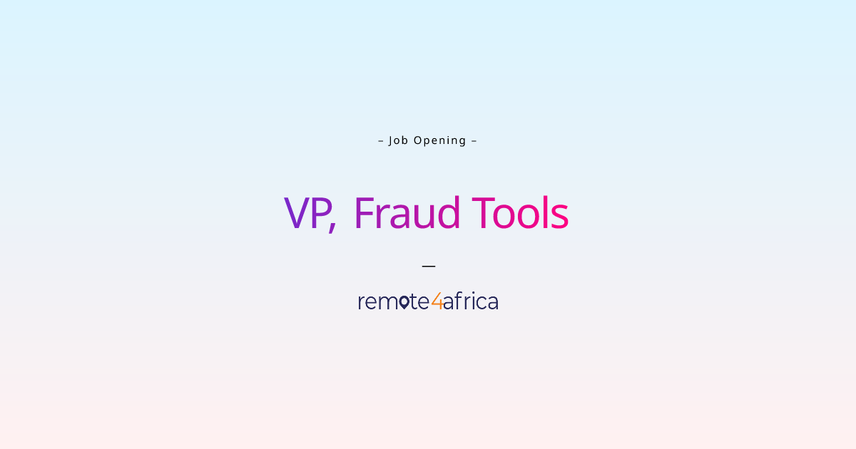 Remote VP, Fraud Tools job at Financial Services / FinTech company ...