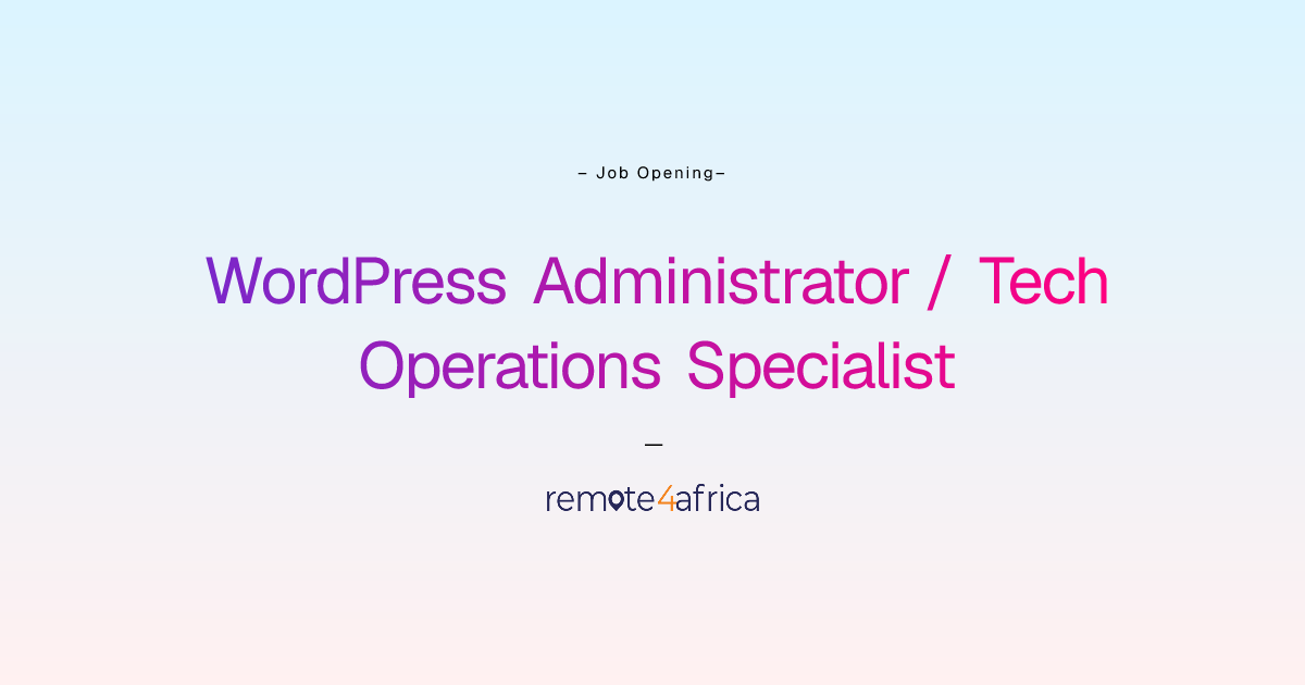 Remote WordPress Administrator / Tech Operations Specialist job at ...