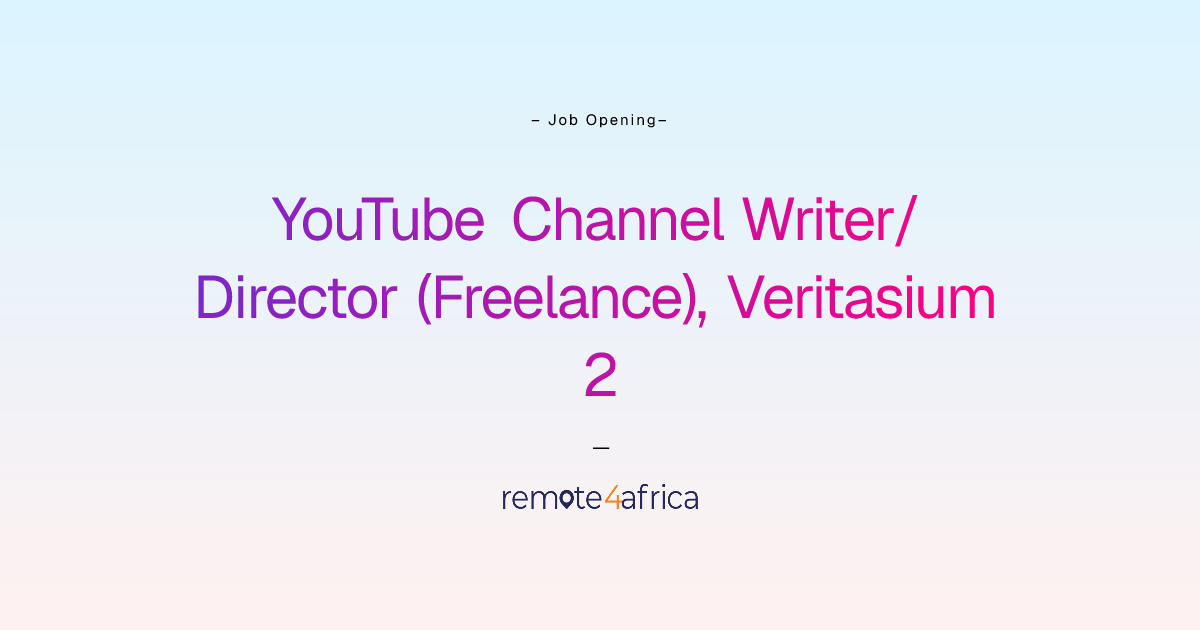 Remote YouTube Channel Writer/Director (Freelance), Veritasium 2 job at ...