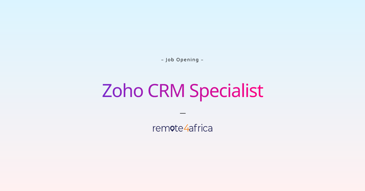 Remote Zoho CRM Specialist job at Human Resource Services company ...